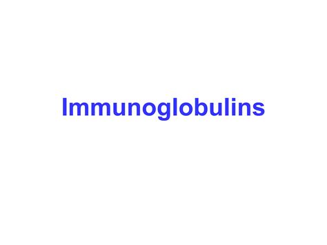 Immunoglobulins Types Ppt