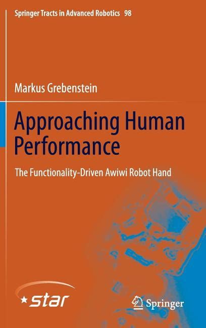 Springer Tracts In Advanced Robotics Approaching Human Performance The Functionality Driven