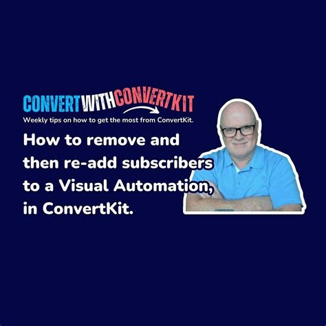 How To Remove And Then Re Add Subscribers To A Visual Automation In