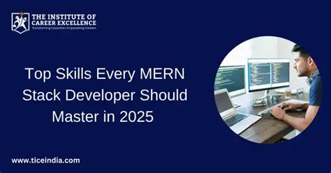 Top Skills Every Mern Stack Developer Should Master In 2025