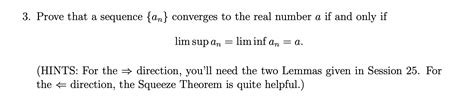 Solved Prove That A Sequence An Converges To The Real Chegg