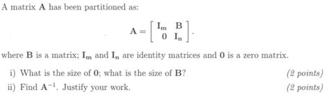solved a matrix a has been partitioned as a im b 0 in