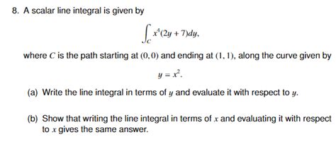 Solved A Scalar Line Integral Is Given By Cx Y Dy Chegg