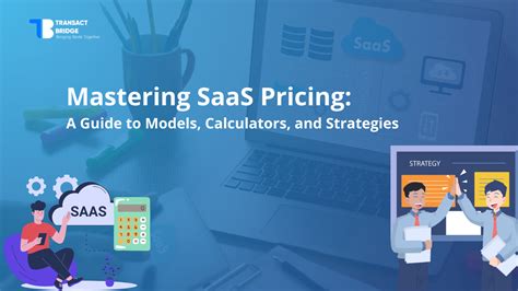Mastering Saas Pricing A Guide To Models Calculators And Strategies