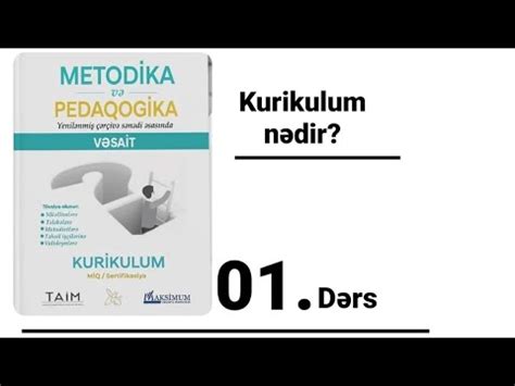 SƏSLİ KİTAB TAİM Kurikulum Dərs 1 Kurikulum nədir YouTube