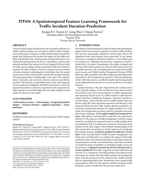Pdf Titan A Spatiotemporal Feature Learning Framework For Traffic Incident Duration Prediction