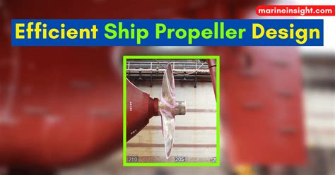 10 Factors Considered For Efficient Ship Propeller Design