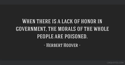 When There Is A Lack Of Honor In Government The Morals Of