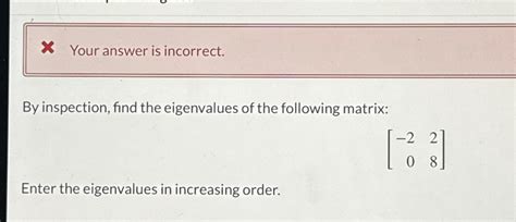 Solved Your Answer Is Incorrectby Inspection Find The