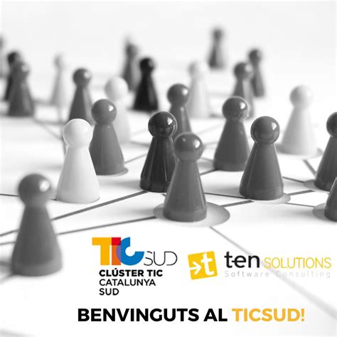 Ten Solutions Software Sincorpora Al Clúster Tic Catalunya Sud