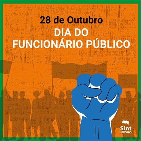 28 De Outubro Dia Do Servidor PÚblico Sint Ifesgo Sindicato Dos