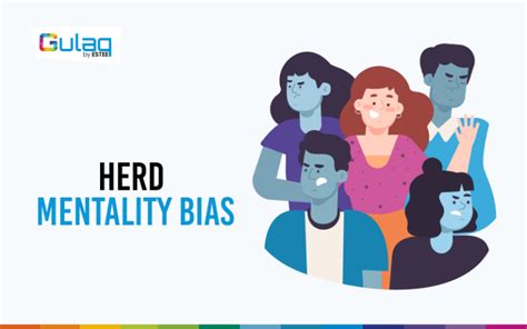 Herd Mentality Bias Gulaq