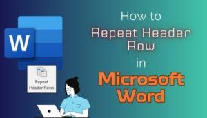 How To Repeat Header Row In Word Make Tables Readable