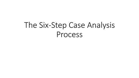 Six Step Analysis Of A Casepptx