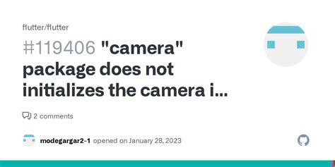 Camera Package Does Not Initializes The Camera In Android Issue Flutter Flutter
