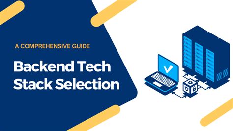Tips To Choose The Right Backend Tech Stack
