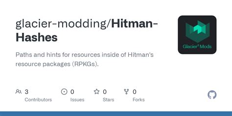 GitHub Glacier Modding Hitman Hashes Repository For Managing Paths For Hitman RPKG Resource