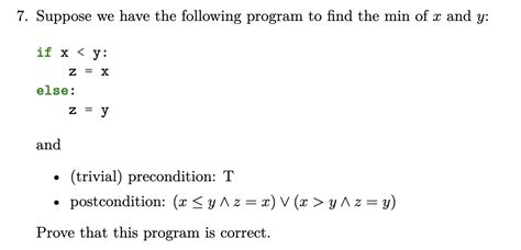 Solved 7 Suppose We Have The Following Program To Find The
