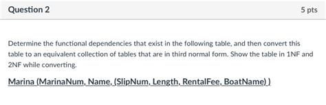 Solved Question Pts Identify The Functional Dependencies Chegg