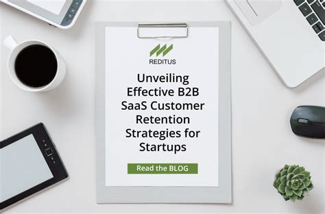 B2B SaaS Customer Retention Strategies For Startups Reditus