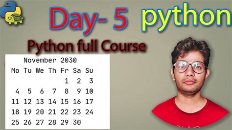 Python Full Course Calendar Day 5 Youtube