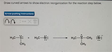 Solved Draw curved arrows to show electron reorganization | Chegg.com