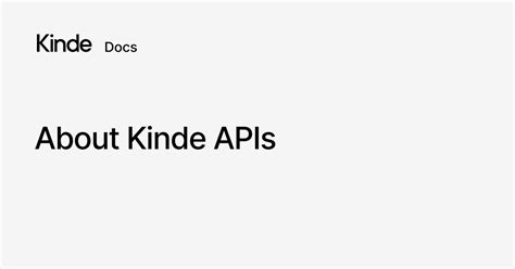 About Kinde Apis Kinde Docs