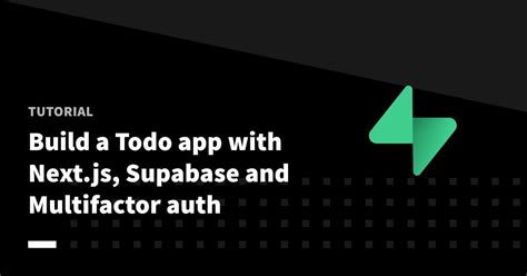 Nextjs Supabase Clerk A Todo App With Multifactor Authenticattion Rsupabase