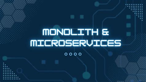 Kuldeep Pal On Linkedin Monolith And Microservices