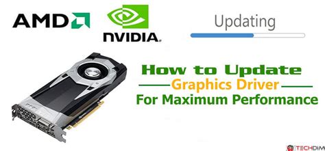 How To Update Graphics Driver For Maximum Performance In Techdim