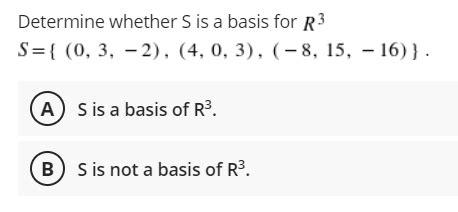 Solved Determine whether S is a basis for R³ S Chegg
