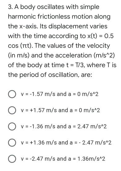 Solved A Body Oscillates With Simple Harmonic Chegg