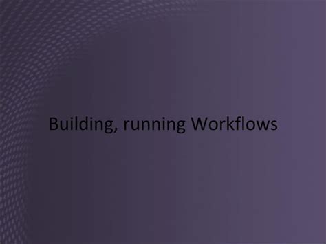 Windows Workflow Foundation Introduction Ppt