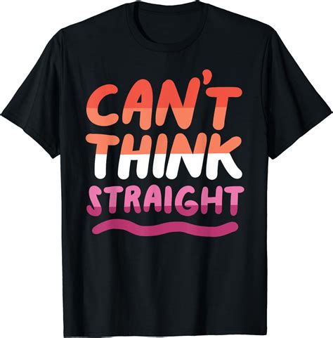 Cant Think Straight Lesbian Orange Pink Lgbtq Pride Flag T Shirt