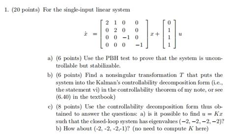solved 1 20 points for the single input linear system