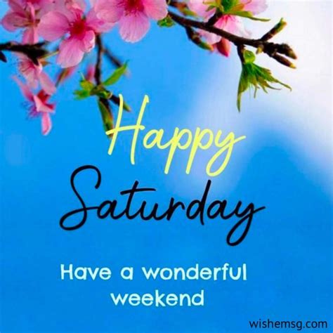 200 Happy Saturday Wishes Quotes Images 2024 Wishemsg Com
