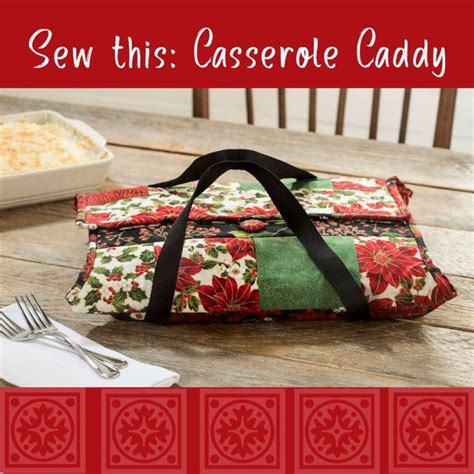 Sew This Quilt As You Go Casserole Caddy Casserole Carrier Pattern