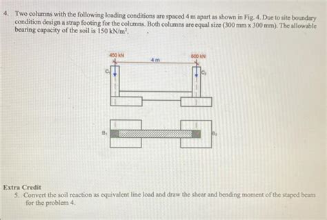 solved 4 two columns with the following loading conditions