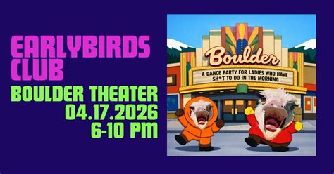 Earlybirds Club At Boulder Theater Friday Apr 17 2026 Discotech