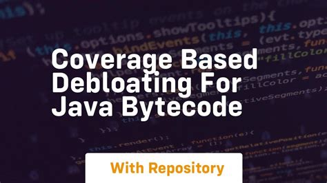 coverage based debloating for java bytecode youtube