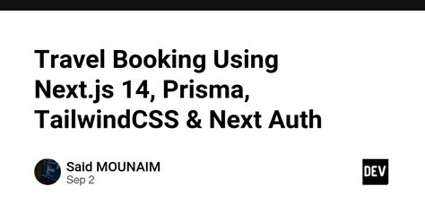 Travel Booking Using Nextjs 14 Prisma Tailwindcss And Next Auth Dev Community