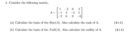 Solved Consider The Following Matrix Chegg