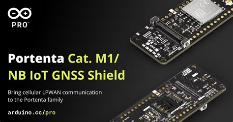Arduino The Portenta Cat M1 Nb Iot Gnss Shield Brings