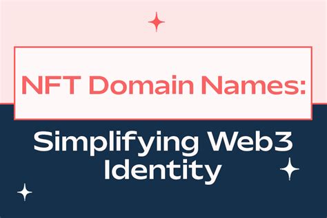 nft domain names simplifying web3 identity