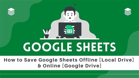 How To Save Google Sheets Offline Local Drive Online Google Drive