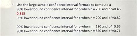 Solved Use The Large Sample Confidence Interval Formula To