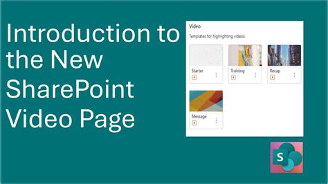 Introduction To The New Sharepoint Video Page Sharepoint