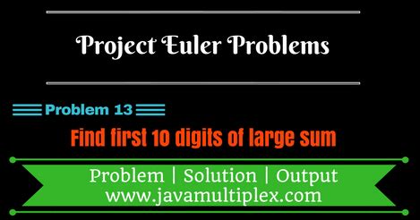 Project Euler Problem First Ten Digits Of Large Sum