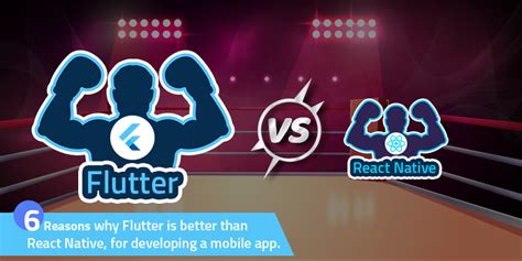 Top Reasons To Choose Flutter Over React Native