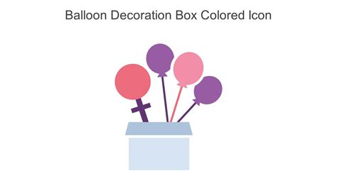 Balloon Decoration Box Colored Icon In Powerpoint Pptx Png And Editable Eps Format PPT PowerPoint